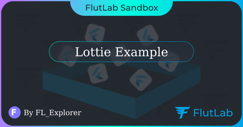 FlutLab Sandbox - Lottie Example